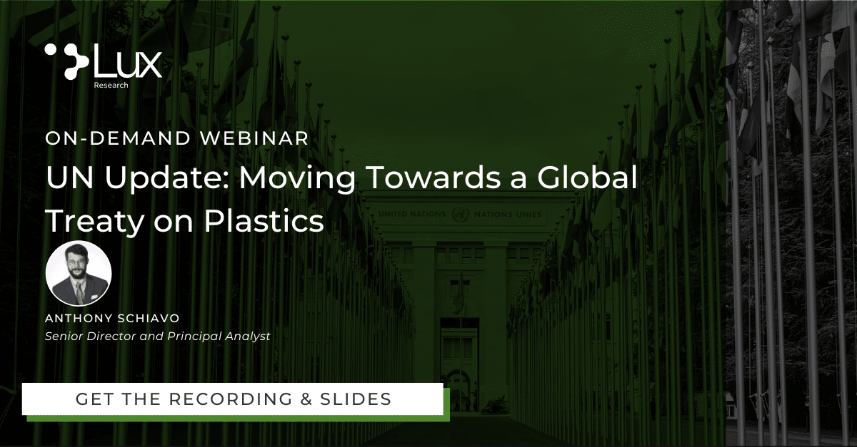 UN Update: Moving Towards a Global Treaty on Plastics - Lux Research