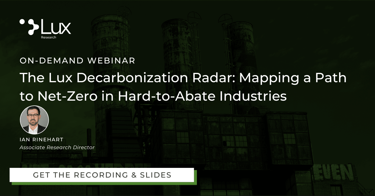 The Lux Decarbonization Radar: Mapping a Path to Net-Zero in Hard-to ...