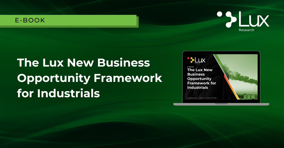The Lux New Business Opportunity Framework for Industrials - Lux Research