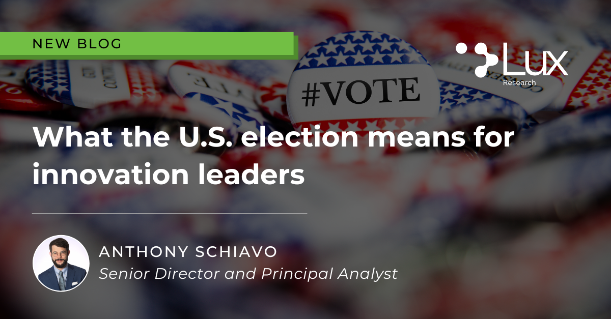 What the U.S. Election Means for Innovation - Lux Research