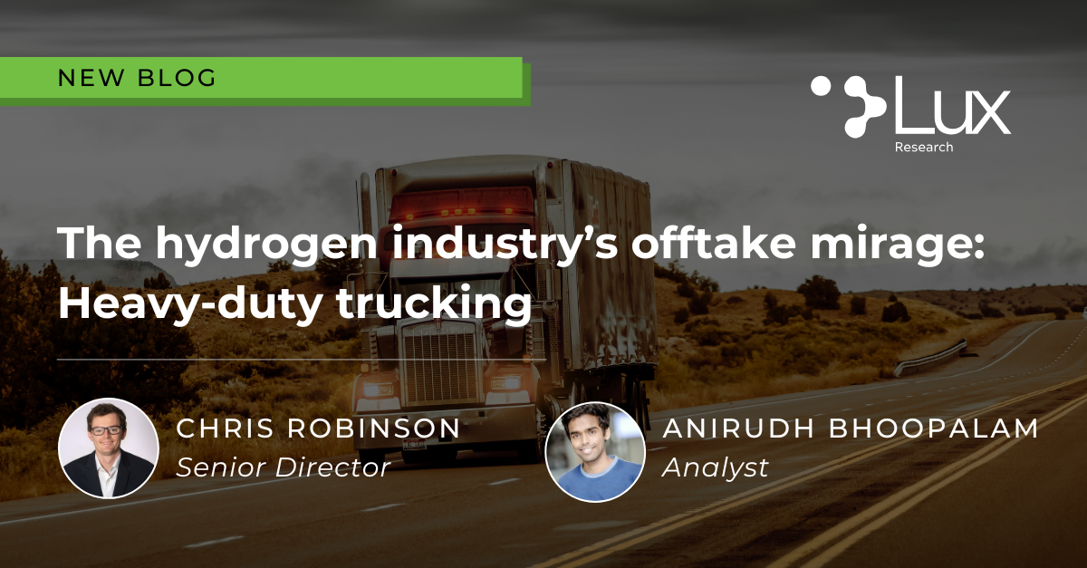 The hydrogen industry’s offtake mirage: Heavy-duty trucking - Lux Research