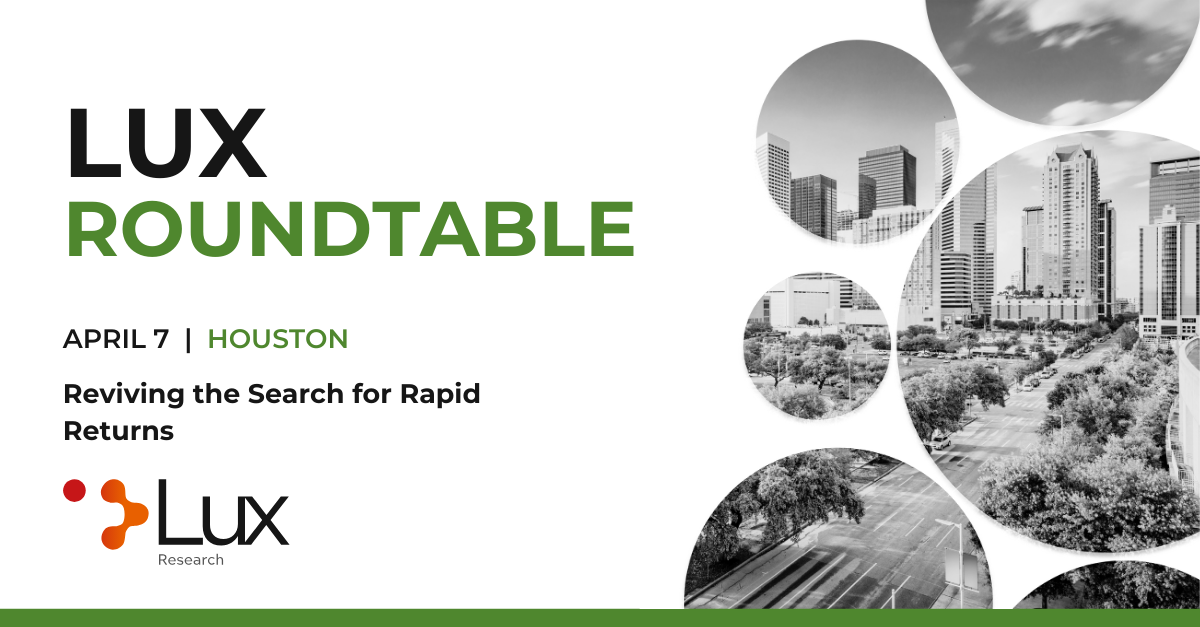 LUX EXECUTIVE ROUNDTABLE HOUSTONReviving the Search for Rapid Returns ...
