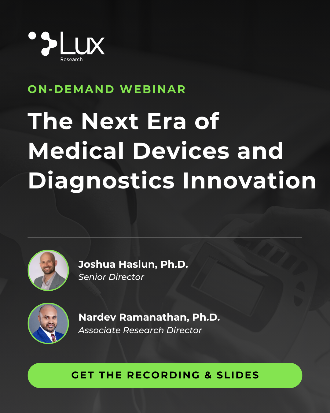 The Next Era of Medical Devices and Diagnostics Innovation - Lux Research